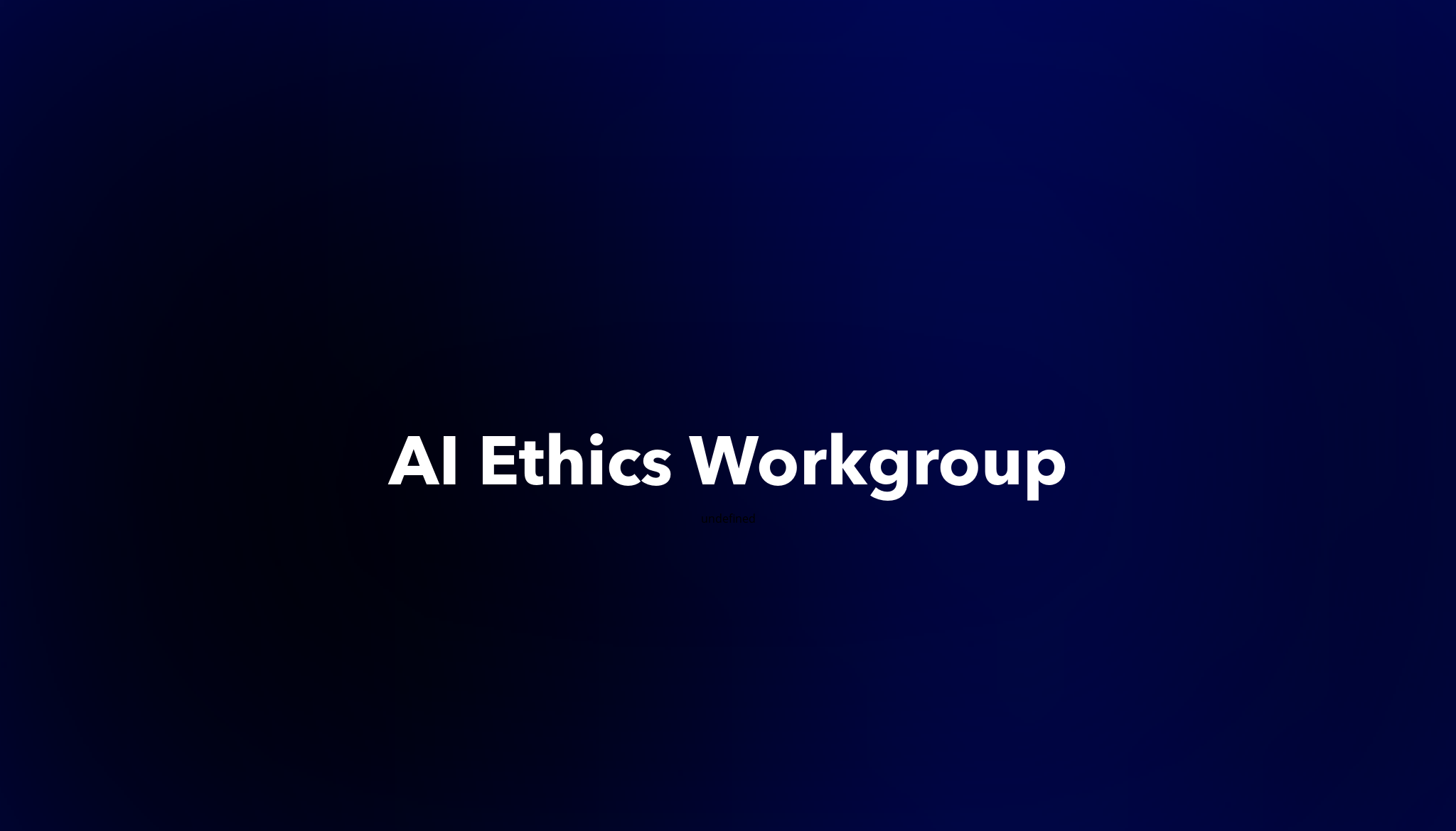 AI Ethics Workgroup | Dework